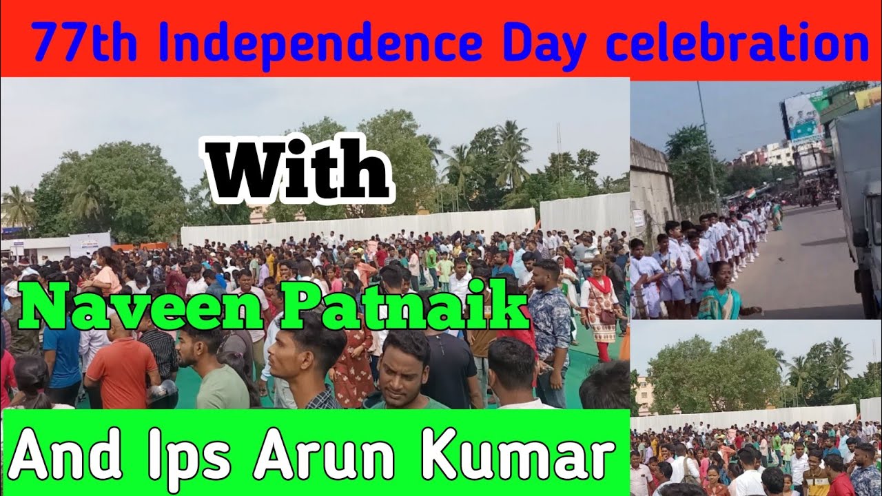 Independence day celebration with CM NAVEEN PATNAIK || IPS ARUN KUMAR ...
