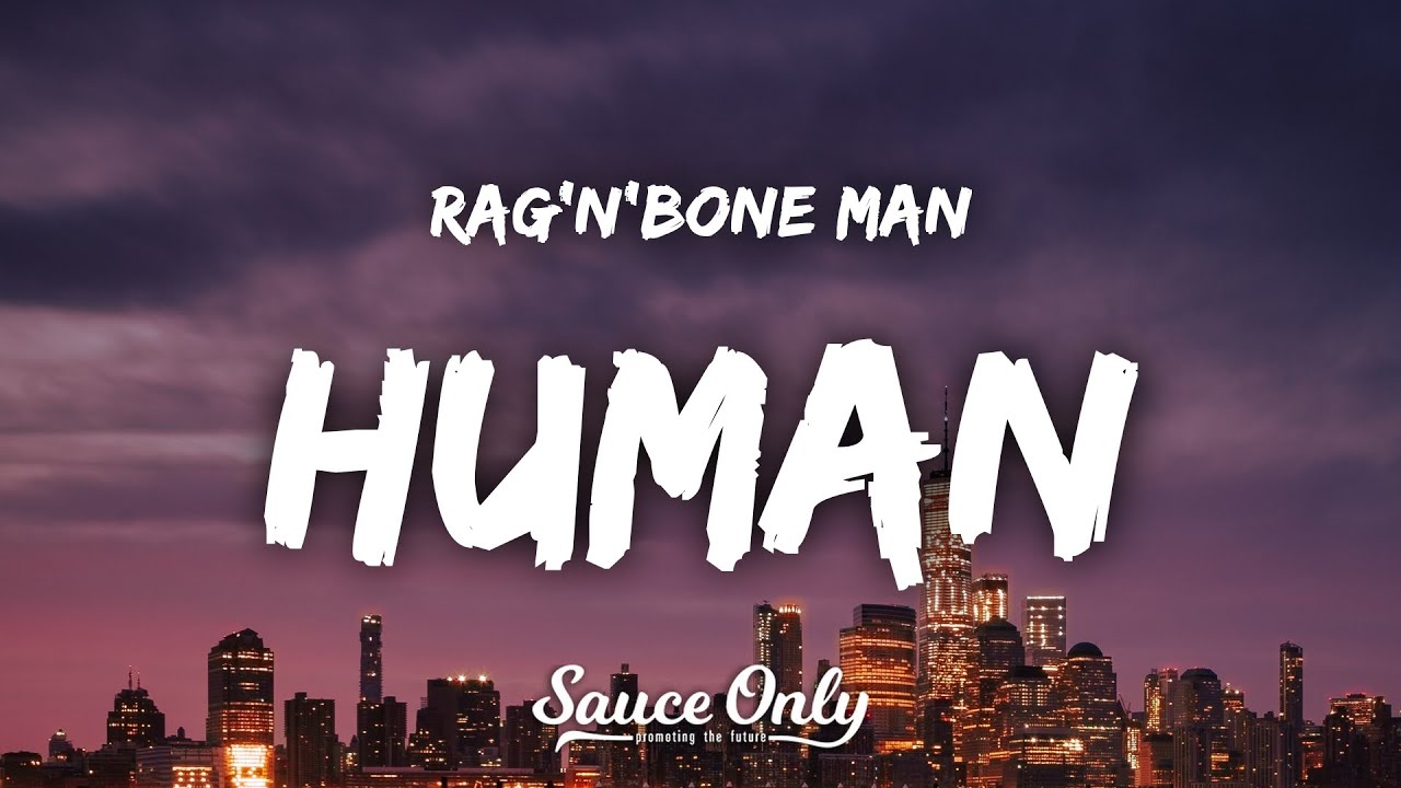 Rag'n'Bone Man - Human (Lyrics) - YouTube