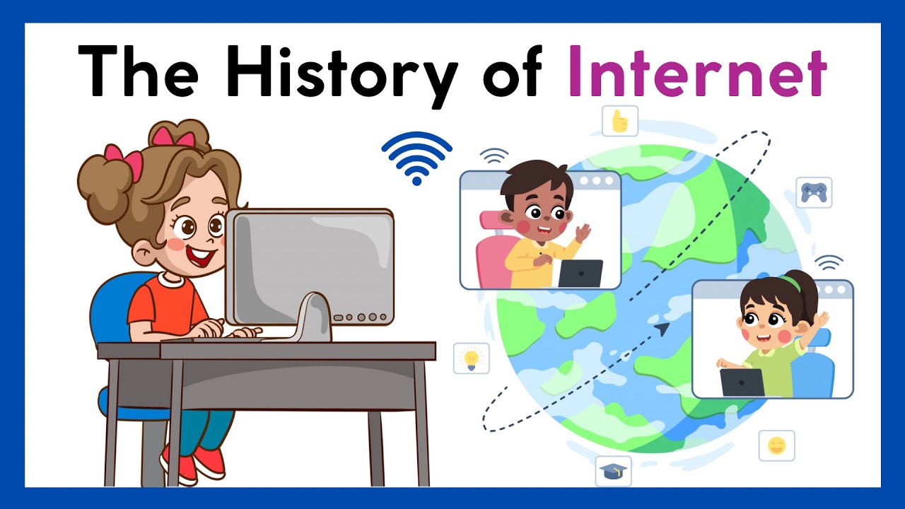 The History of the Internet | Learn About the Internet with a 4-Year ...