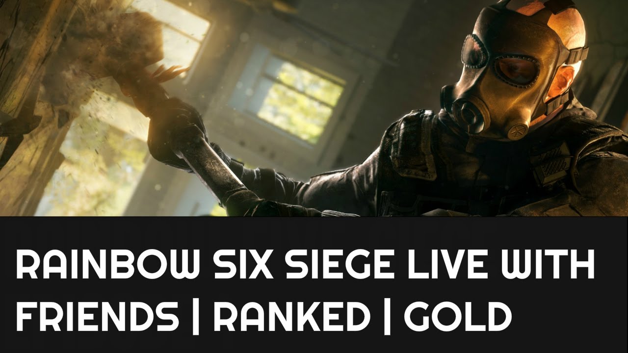 RAINBOW SIX SIEGE GAMEPLAY | LIVE - YouTube
