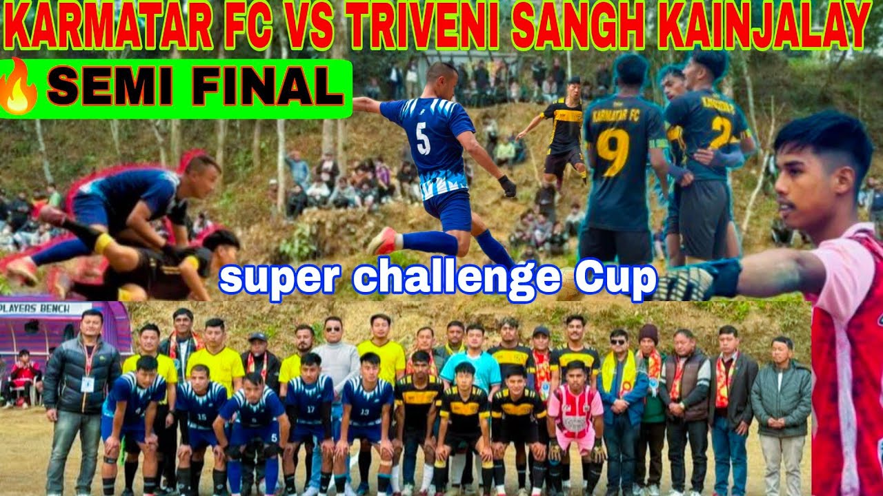 🔥 SEMI FINAL MATCH BETWEEN KARMATAR FC VS TRIVENI SANGH HIMUL LINE ...