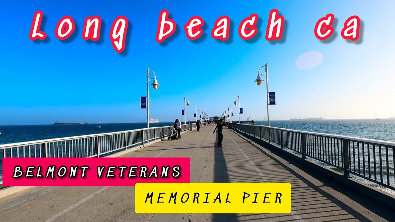 WALK TOUR BELMONT VETERANS MEMORIAL PIER LONG BEACH CALIFORNIA. - YouTube