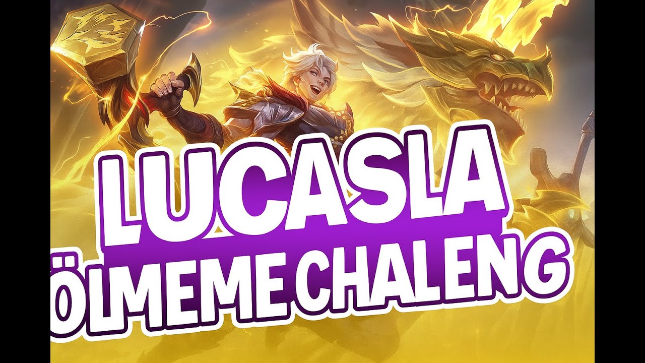Mobile Legends Lucas ile Ölmememe Challenge! 🐉 Efsane Oyun Denemesi ...