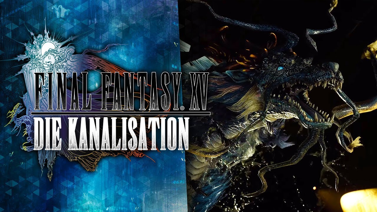 Die KANALISATION! 💎 23 • Let's Play Final Fantasy XV - YouTube