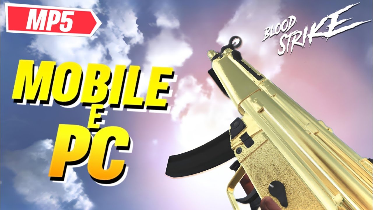 ARMA MP5 GOLD AS 5 MELHORES CLASSE LOADOUT MODIFICAÇÃO BLOOD STRIKE ...