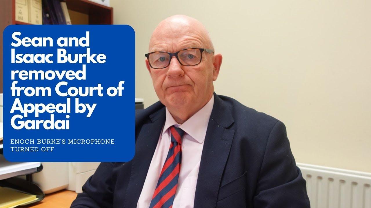 Sean and Isaac Burke removed by Gardai from Court of Appeal in GSOC ...