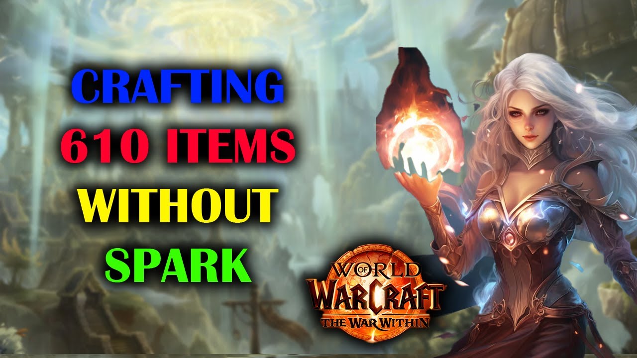 Craft 610 Items Without Spark! | Gearing Guide | The War Within Season ...