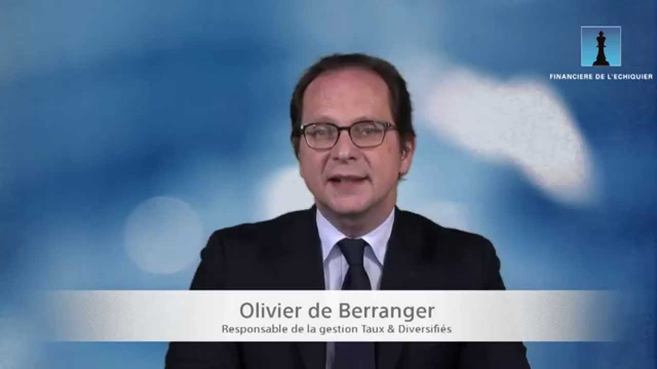 Le point sur Echiquier Oblig avec Olivier de Berranger - YouTube