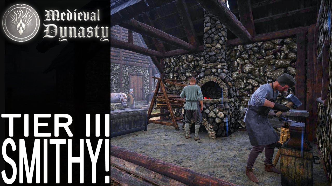 Tier III Smithy! | Medieval Dynasty Gameplay | EP 101 - YouTube