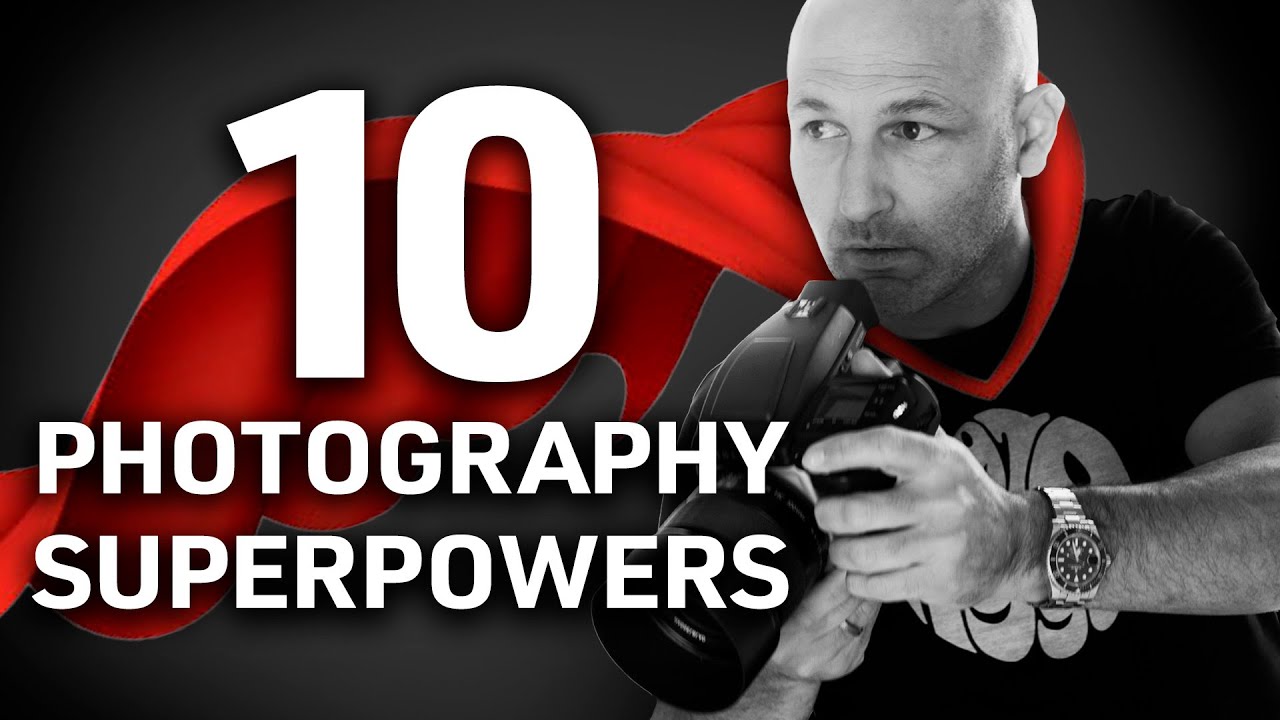 10 Photography Superpowers That Will Redefine Your Talent - YouTube