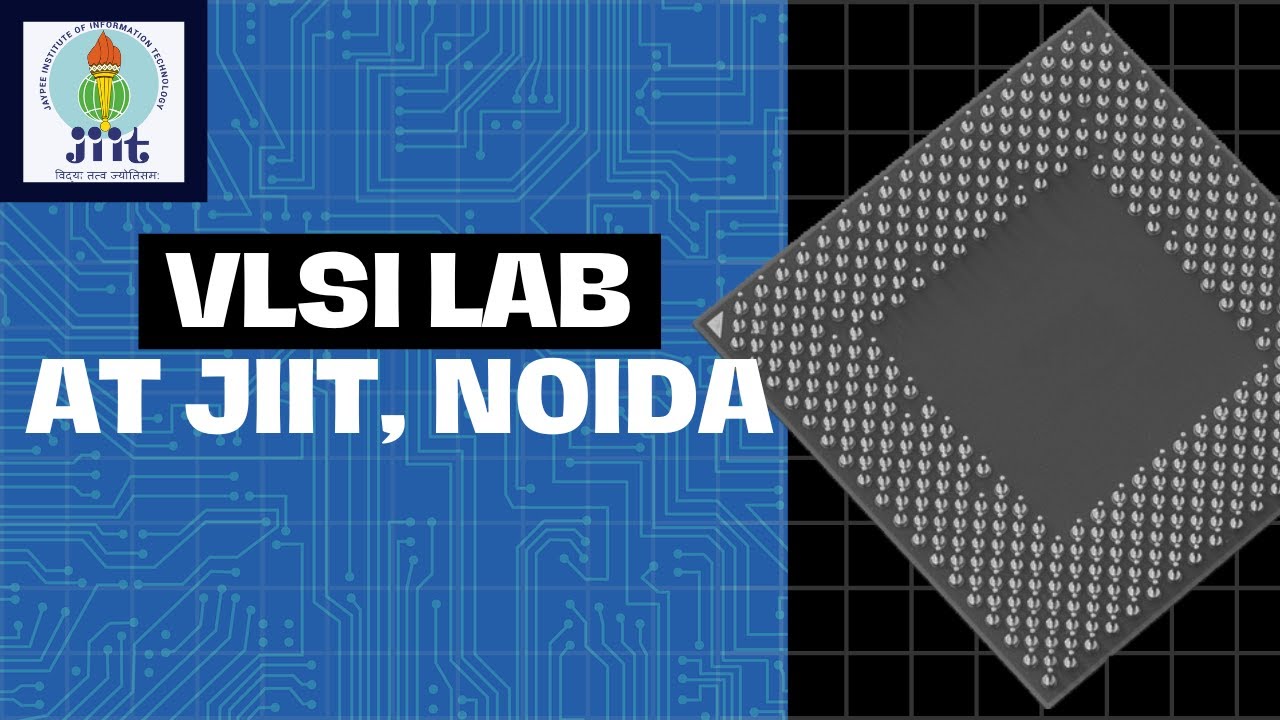 Revolutionizing Semiconductor Research in India: A Tour of the VLSI Lab ...