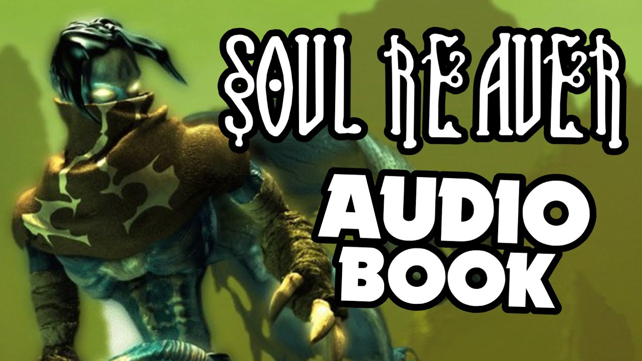 Soul Reaver Audio Book - Demo - YouTube