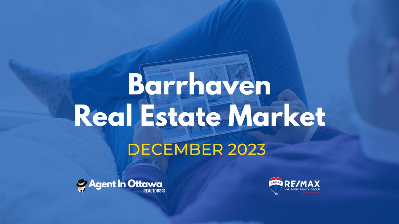 Barrhaven Real Estate Market Update Dec 2023 - YouTube