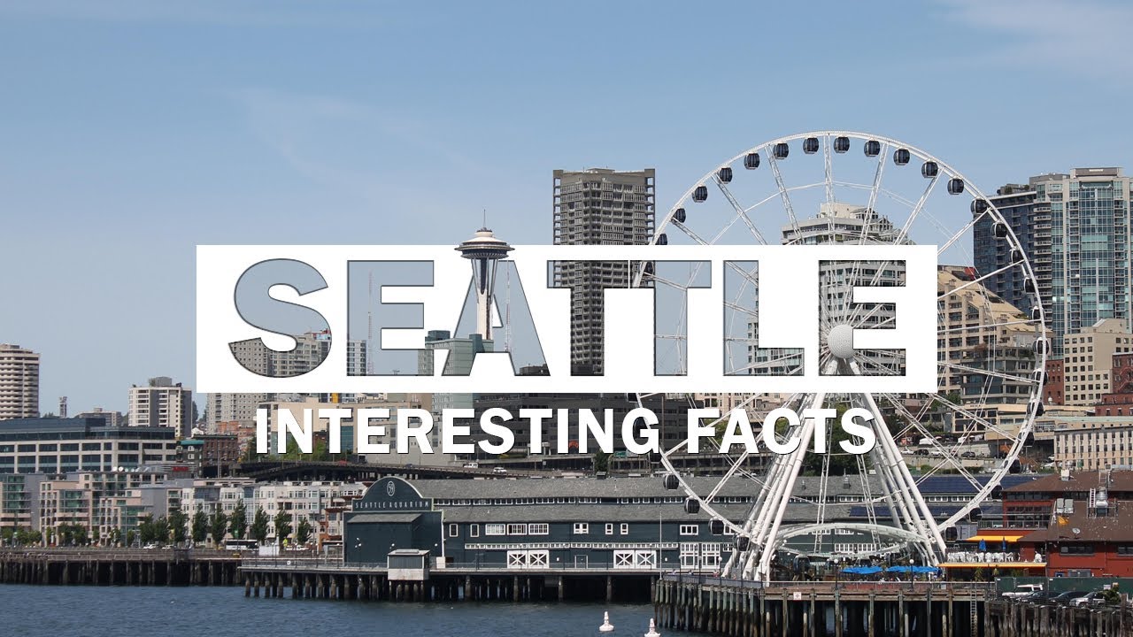 15 Interesting & Fun Facts About Seattle - YouTube