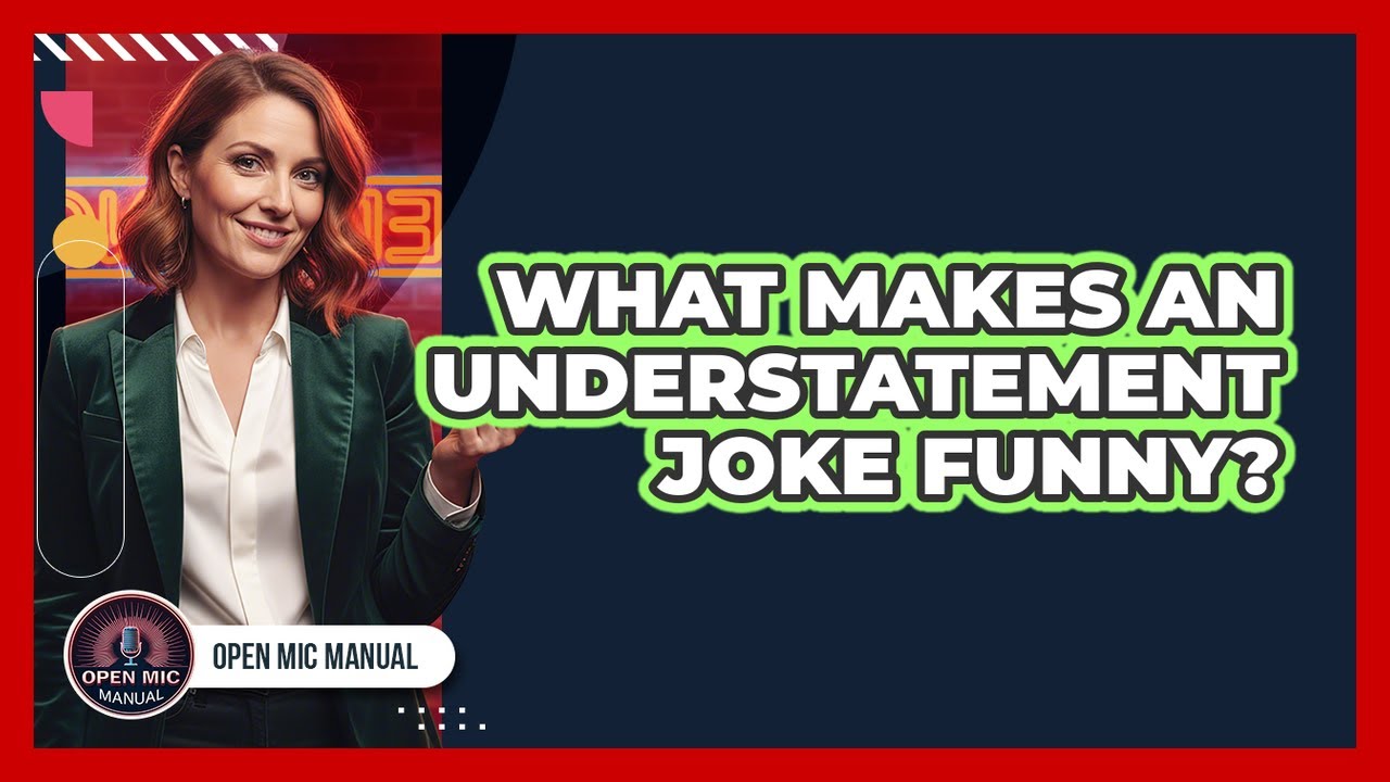 What Makes An Understatement Joke Funny? - YouTube