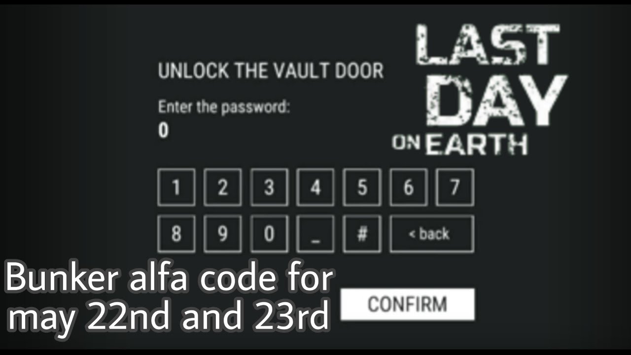Bunker alfa code for 22nd and 23rd May 2020 last day on earth survival ...