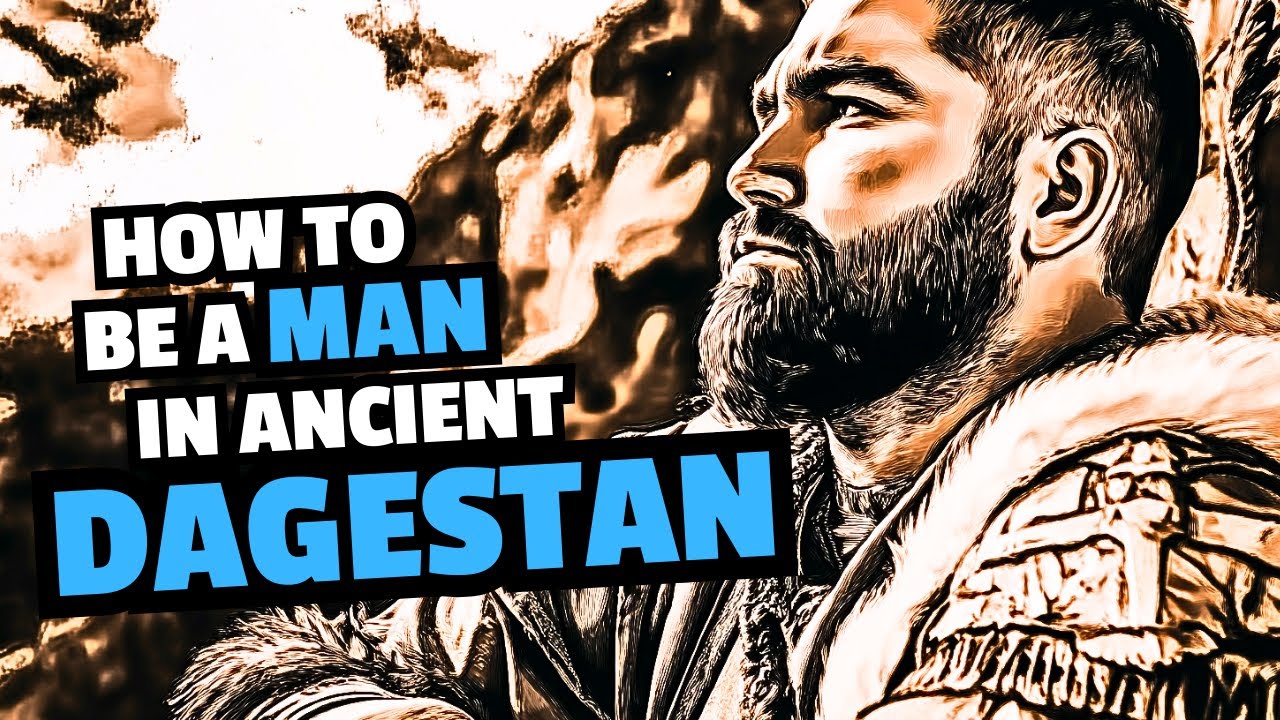Ancient Dagestan: The Masculine Ethos of the Dagestani Warrior - YouTube
