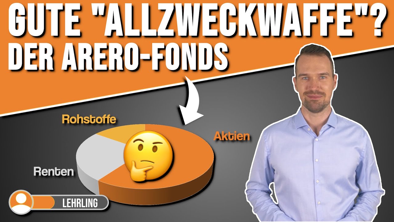 ARERO FONDS erklärt (inkl. Verbesserungsvorschlägen 😶): Aktien ...