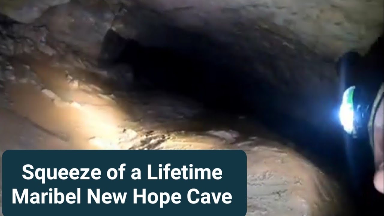 Maribel New Hope Cave Squeeze of a lifetime - YouTube