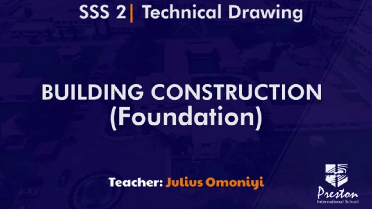 Building Construction (Foundation) - SSS2 Technical Drawing - YouTube