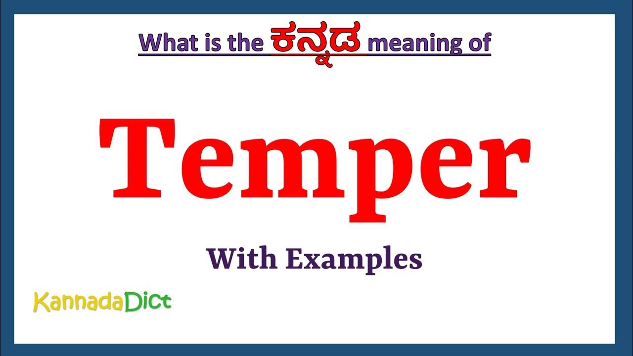 Temper Meaning In Kannada Temper In Kannada Temper In Kannada temper-meaning-in-kannada-temper-in-kannada-temper-in-kannada