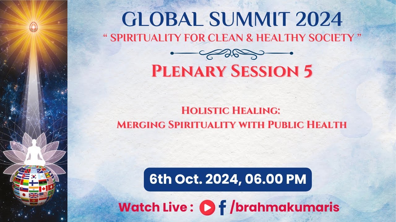 Plenary Session 5 | Holistic Healing:Merging Spirituality with Public ...