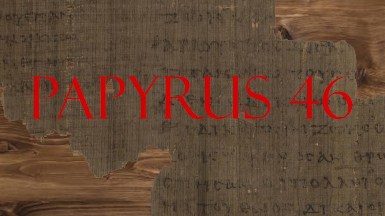 Papyrus 46 Manuscript Spotlight - YouTube