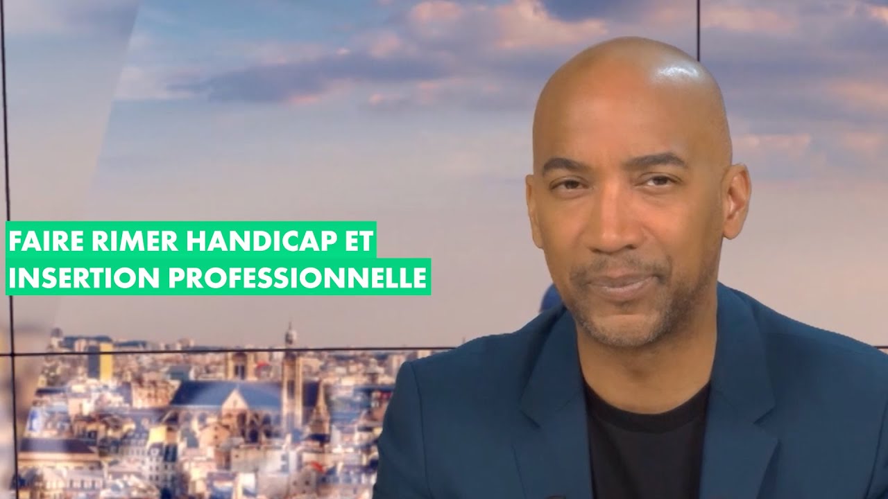 Faire rimer handicap et insertion professionnelle - YouTube