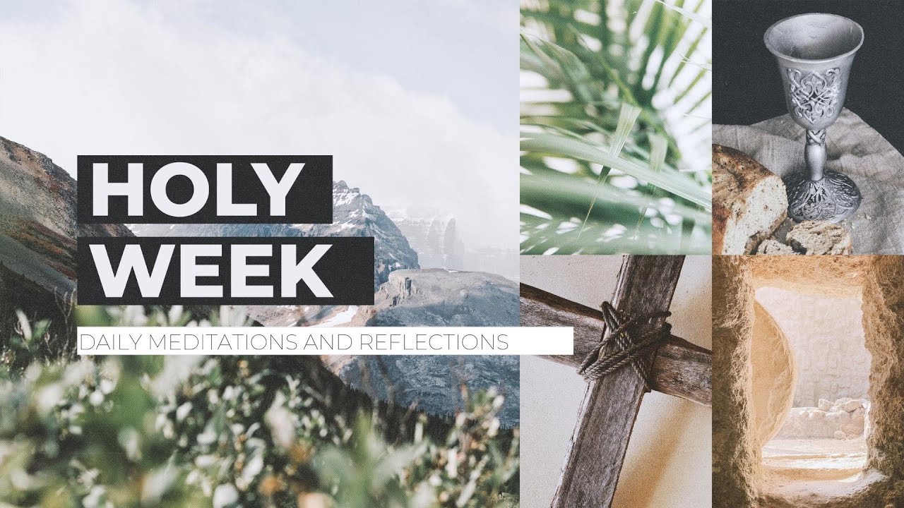 Holy Week Meditation | True Vine - YouTube