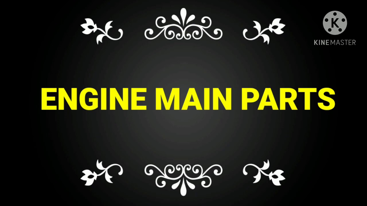 Engine main parts l Basic components of engine l Engine parts - YouTube