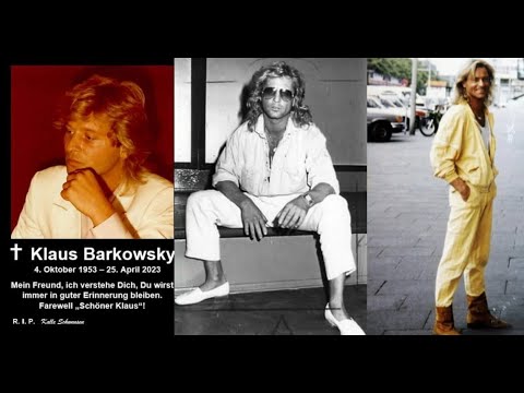 Schöner Klaus - ( Klaus Barkowsky ) - 04.10.1953 bis 25.04.2023 - YouTube