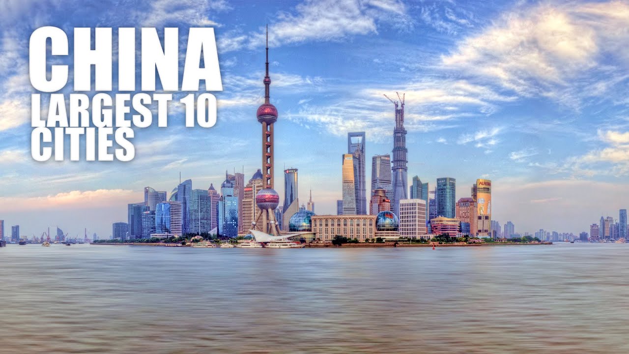 China's Largest 10 Cities: A Stunning Visual Journey - YouTube