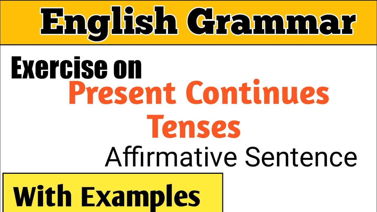 Present Continues Tenses(Tenses Sekhain)with Examples ...
