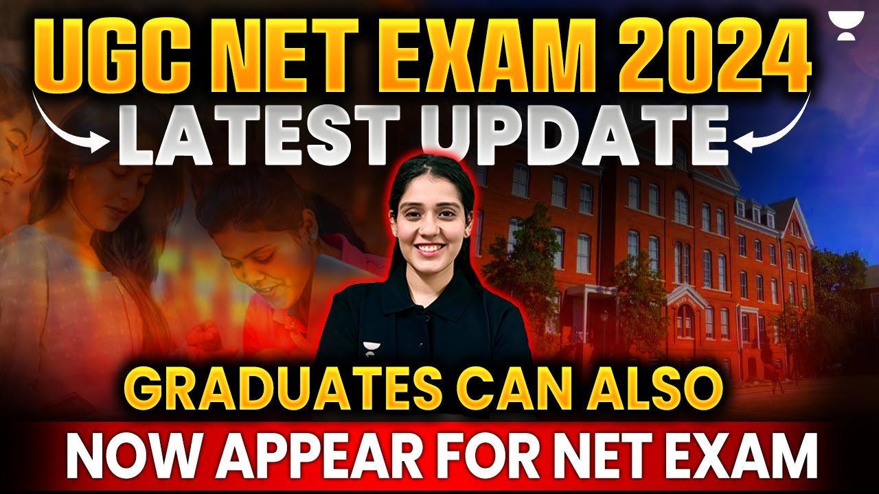 Graduates Can Also Now Appear for NET Exam😍 | UGC NET 2024 Application ...