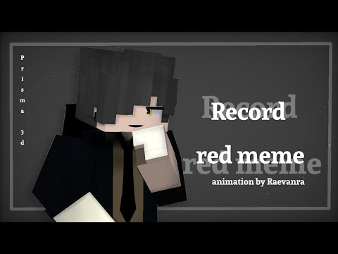 Record red meme [ Minecraft Animation Prisma 3d] - YouTube