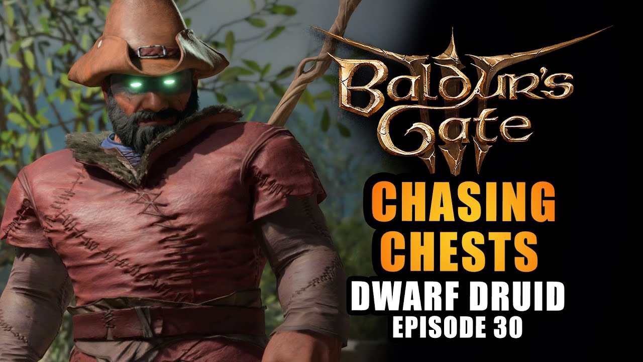 DWARF DRUID | EP30. CHASING CHESTS - Baldur's Gate 3 Let's Play - YouTube