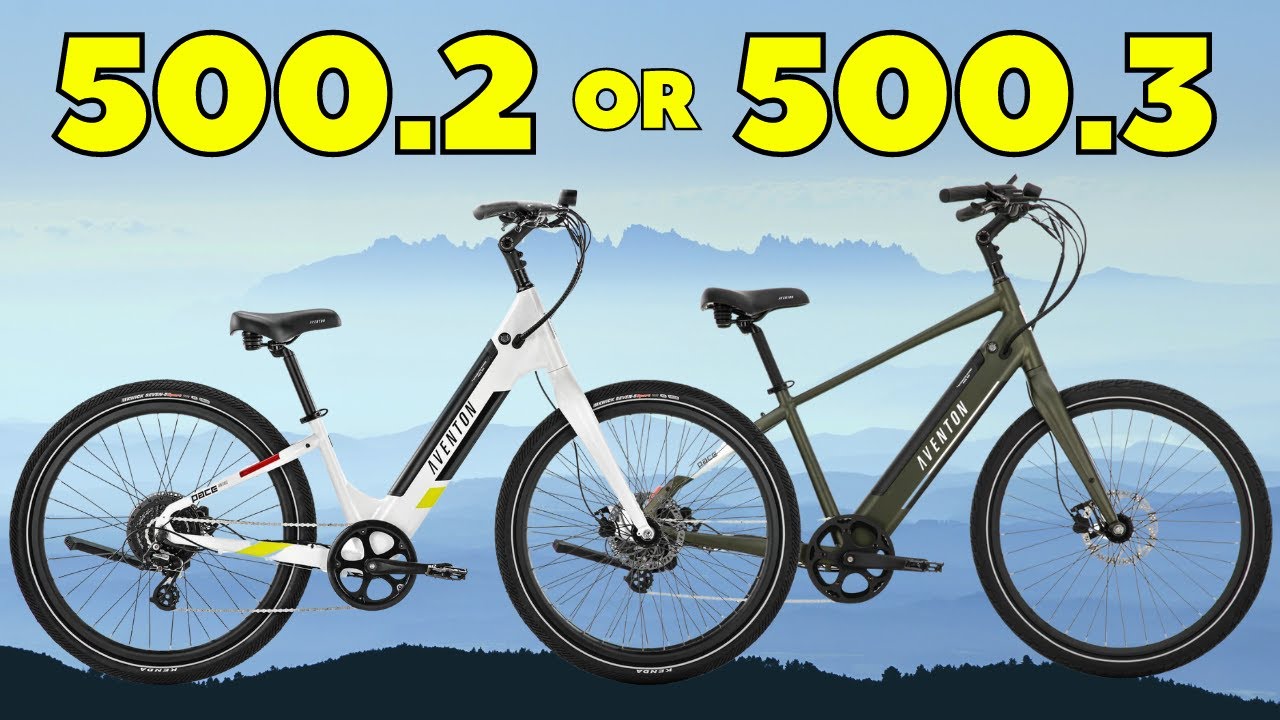 Aventon Pace 500.2 vs 500.3 should you Upgrade? Which ebike reigns ...