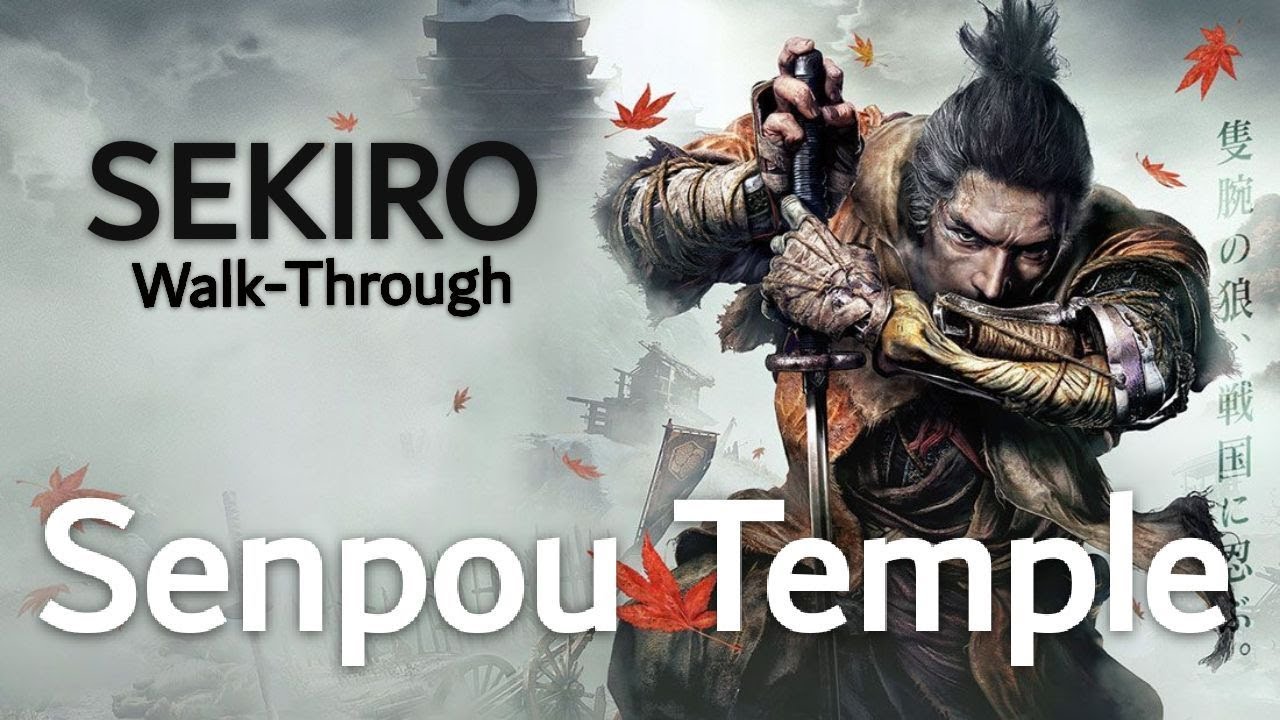 راهنمای قدم به قدم سکیرو ( Senpou Temple ) - YouTube