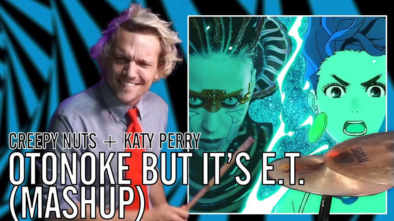 Creepy Nuts + Katy Perry - Otonoke but it's E.T. (Mashup) | Office ...