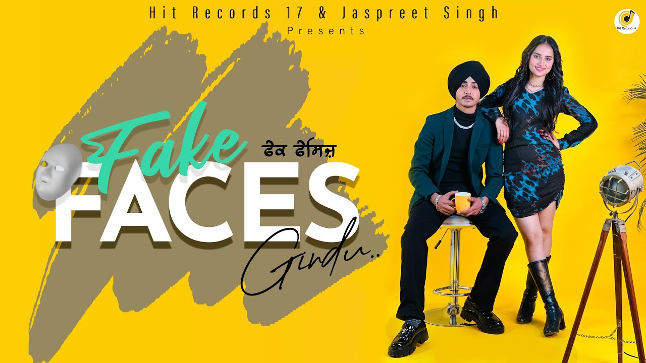 FAKE FACES (Official Video) GINDU || Hit Records 17 || New Punjabi Song ...