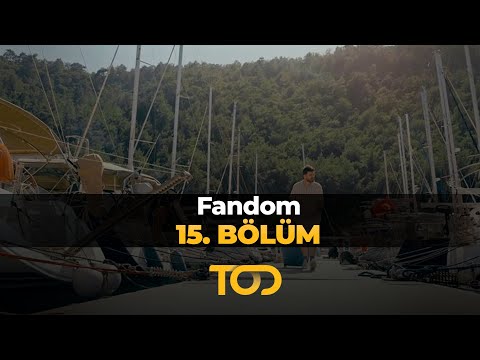Fandom 15. Bölüm