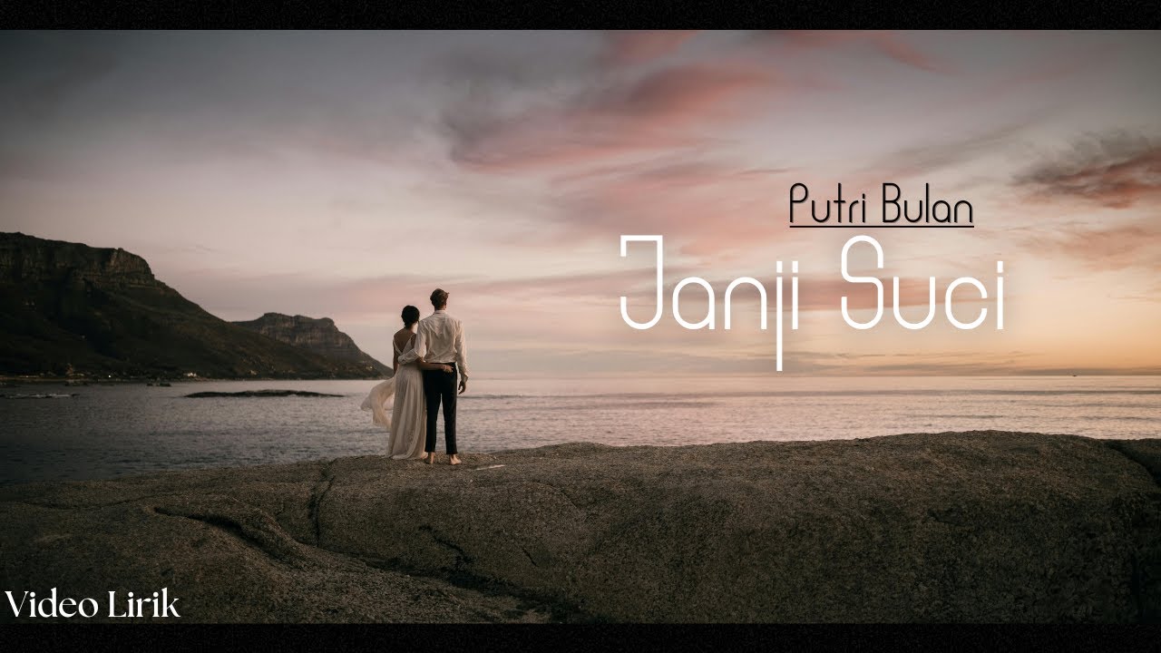 Putri Bulan - JANJI SUCI (Video Lirik) - YouTube