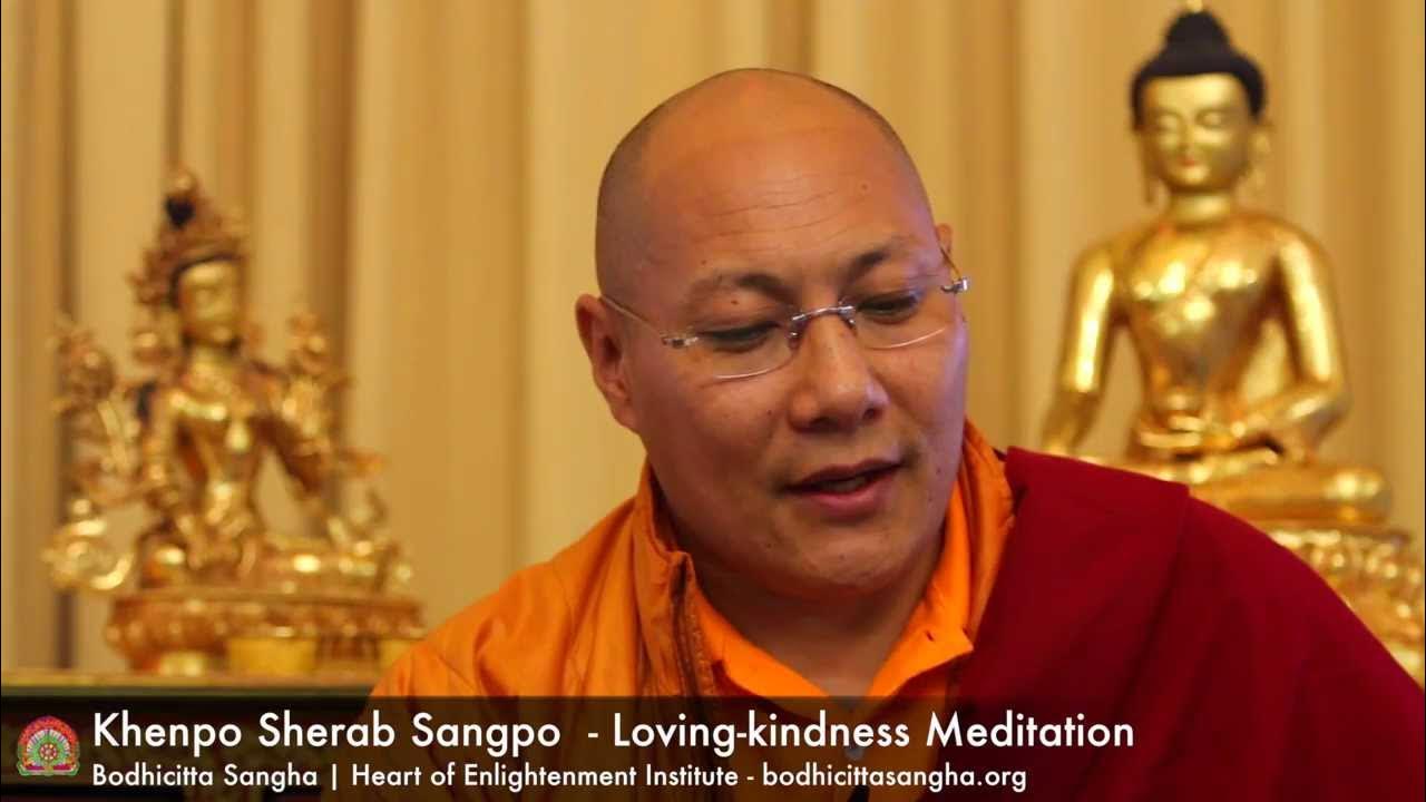 Loving-kindness Guided Meditation with Khenpo Sherab Sangpo - YouTube