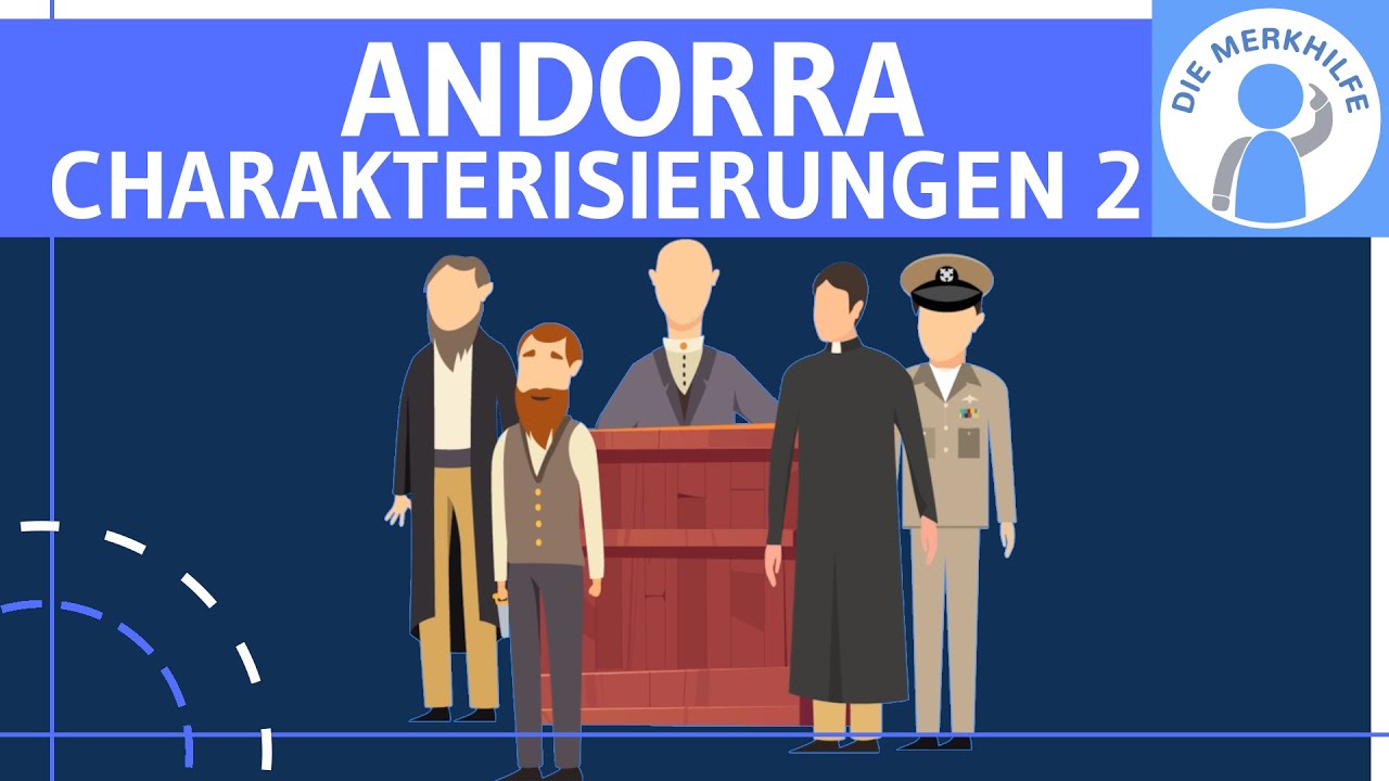 Andorra - Charakterisierungen 2 - Andri, Lehrer Can, Barblin & Mutter ...
