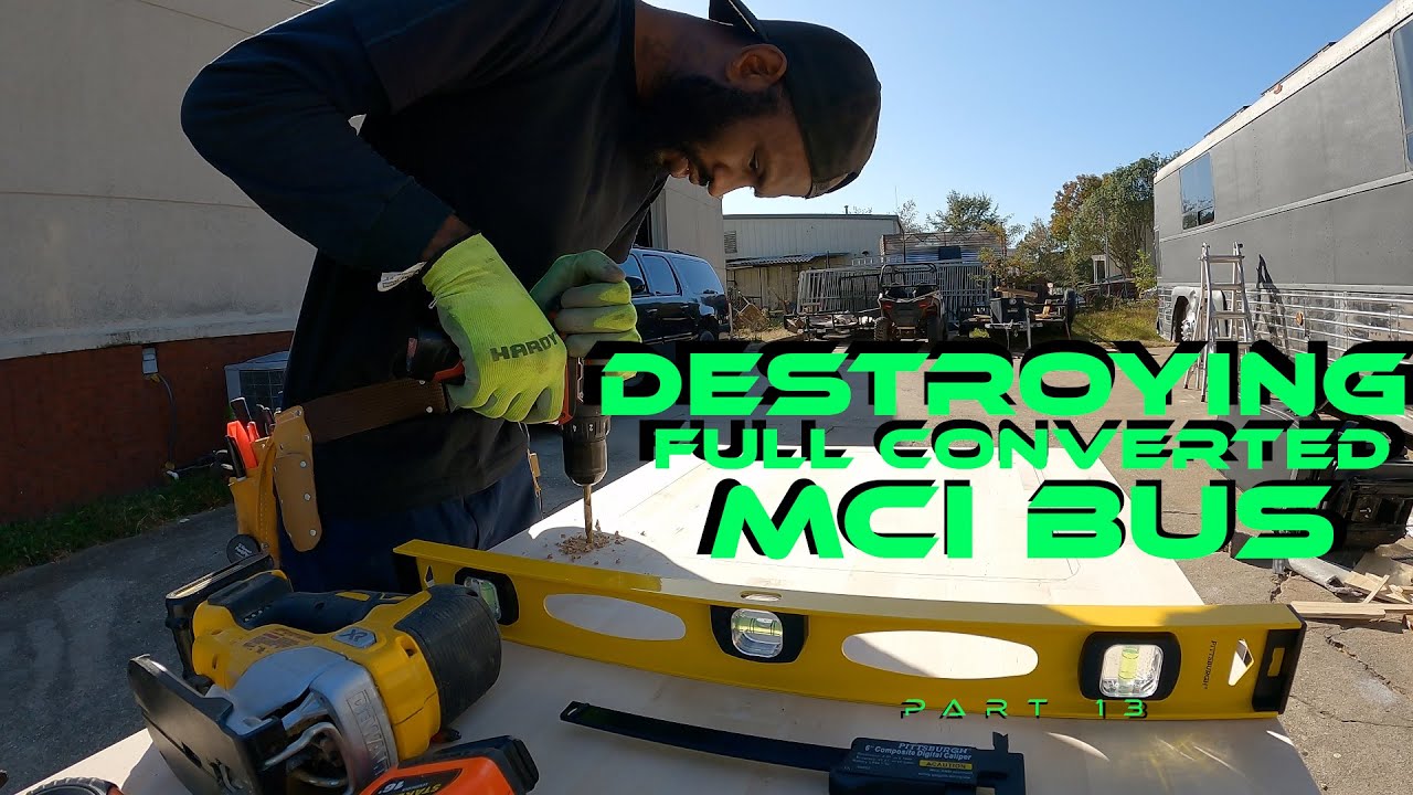 EP: 13 Destroying full converted MCI bus in order to remodel for ...
