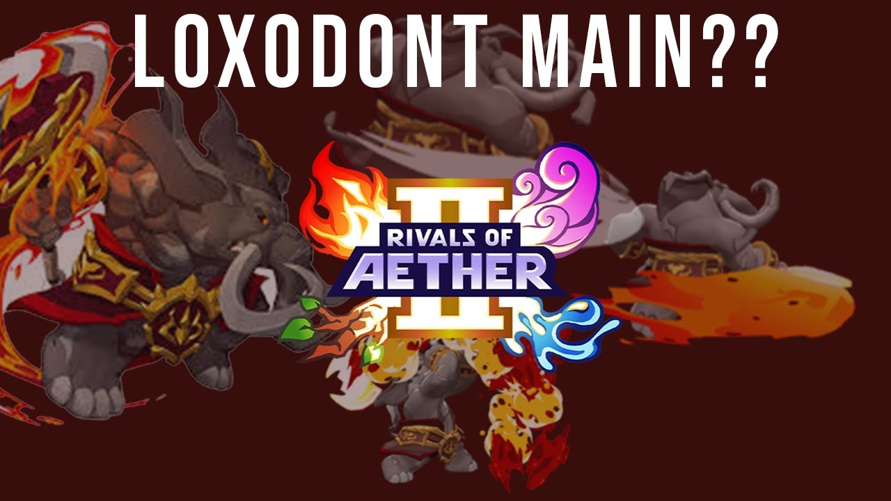 Am I a Loxodont Main? | Rivals of Aether 2 - YouTube