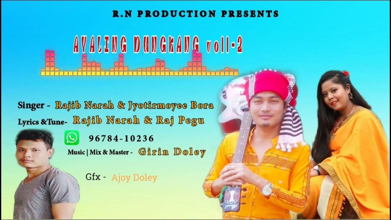 New mising song 2022 // Rajib Narah & Jyotirmoyee Bora // AYALING DUNGKANG voll-2 ️ ️ ️ - YouTube