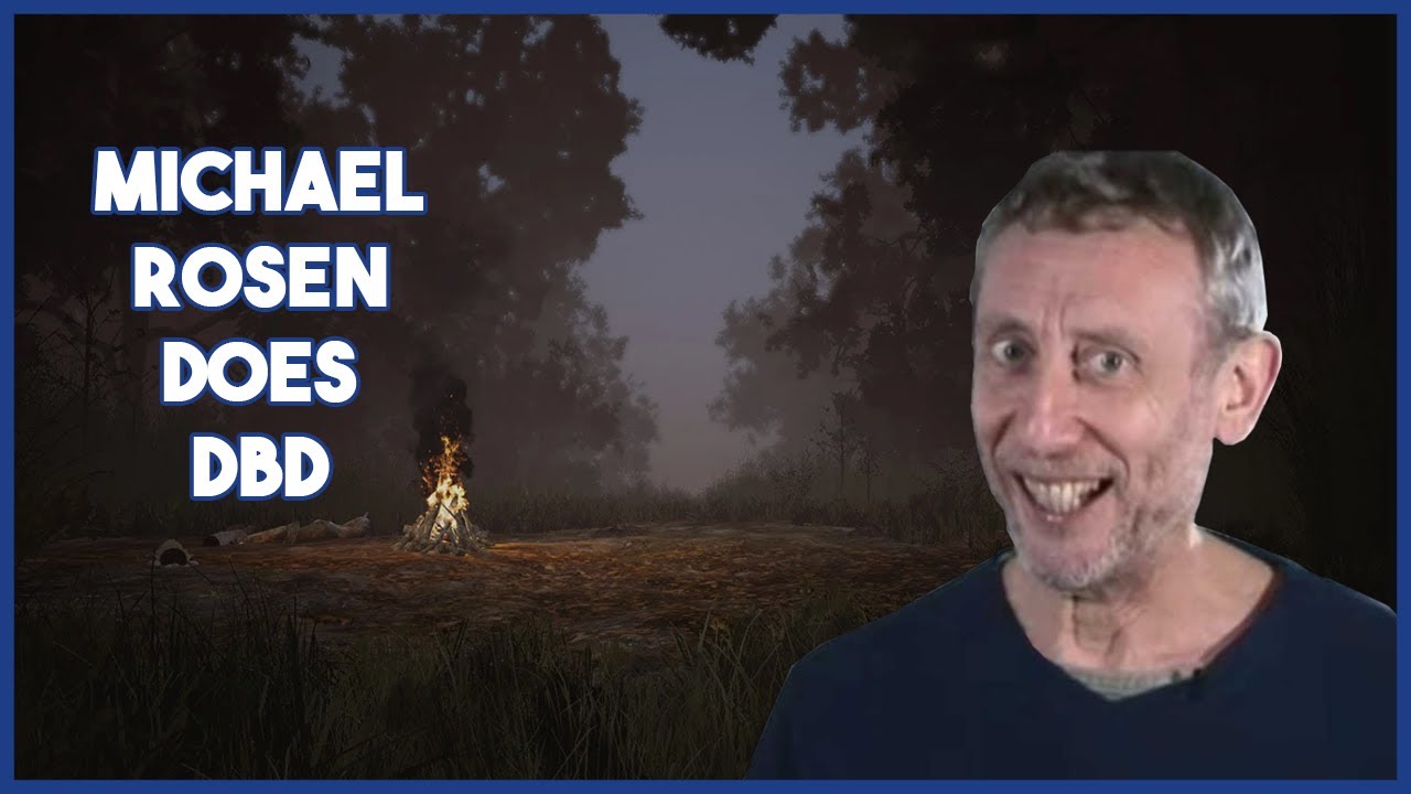 Michael Rosen Reacts to Dead by Daylight - YouTube