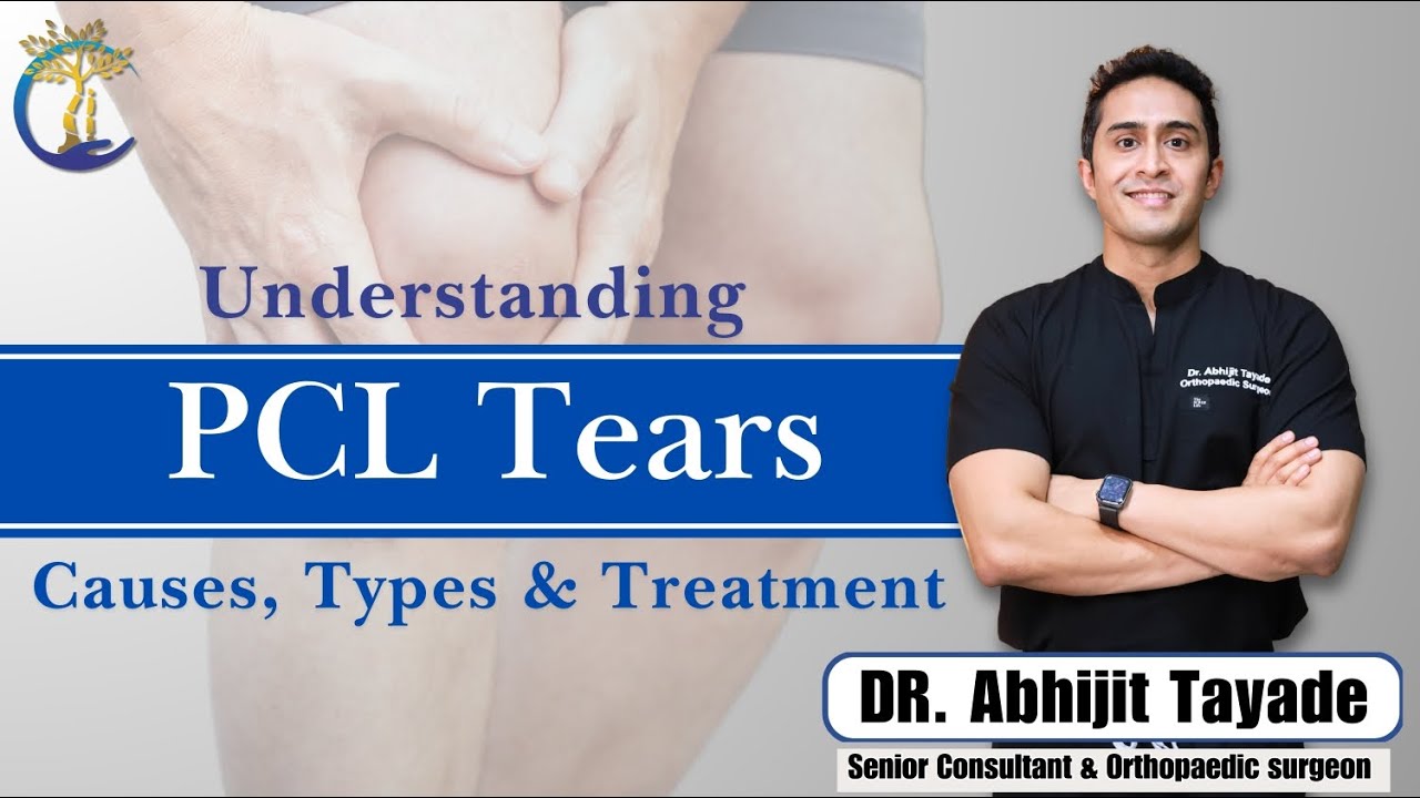Understanding PCL Injuries | Causes | Symptoms | Treatment | Dr ...