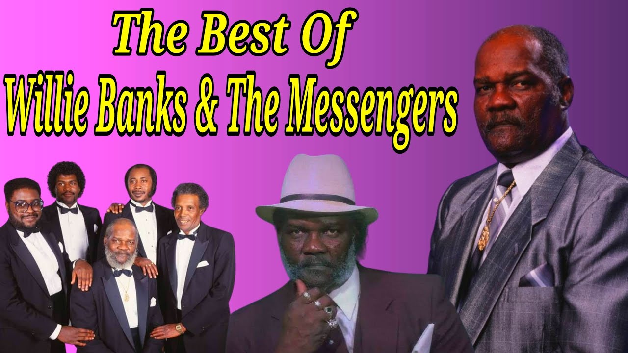 THE BEST OF WILLIE BANKS & THE MESSENGERS (PLAYLIST) - YouTube